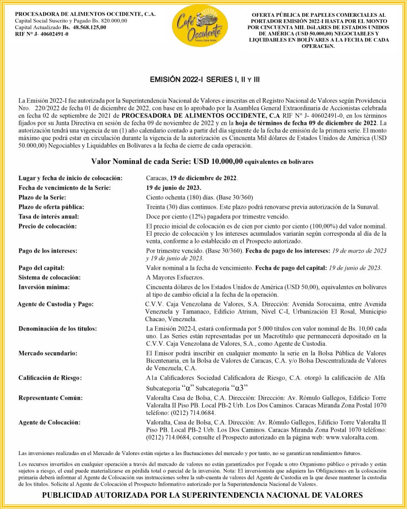 PROCESADORA DE ALIMENTOS OCCIDENTE, C.A. EMISIÓN 2022-I SERIE I, II y III PROCESADORA DE ALIMENTOS OCCIDENTE, C.A. EMISIÓN 2022-I SERIE I, II y III