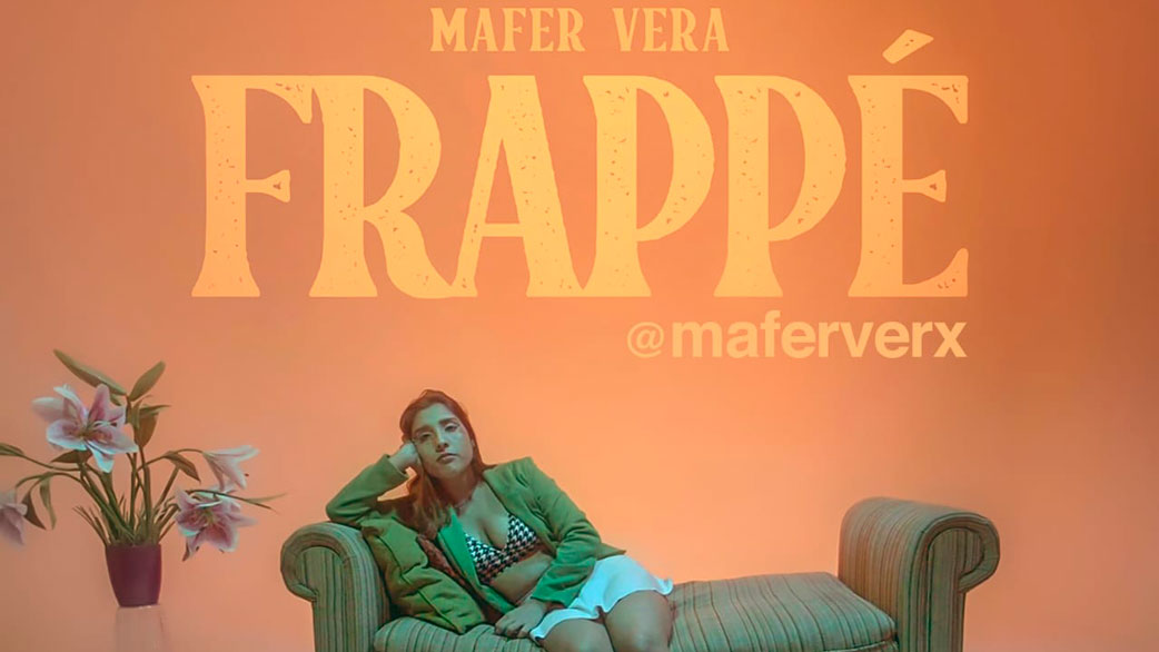 "Frappé", el nuevo tema de Mafer Vera que estará en su primer EP este 2024