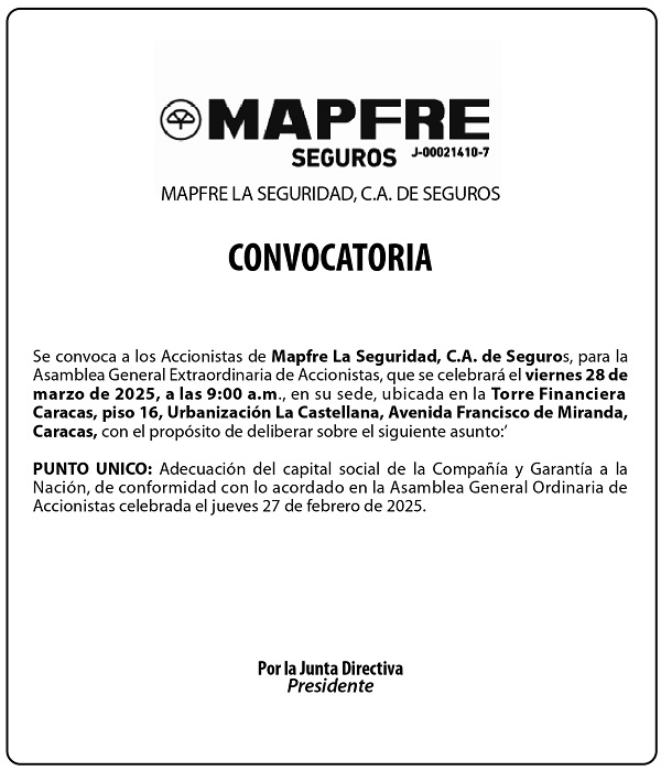 CONVOCATORIA ASAMBLEA GENERAL EXTRAORDINARIA MAPFRE LA SEGURIDAD, C.A. DE SEGUROS